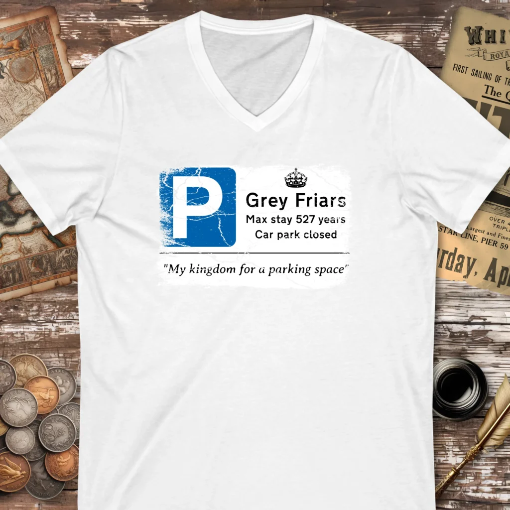 Richard III Car Park Sign V-Neck T-shirt – The Humorous History Company
